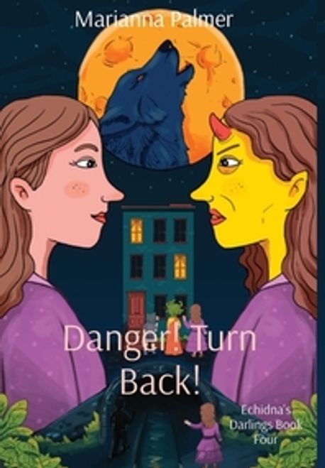 Danger! Turn Back! | Palmer, Marianna - 교보문고