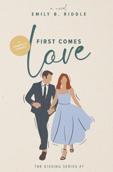 First Comes Love | Riddle, Emily B. - 교보문고