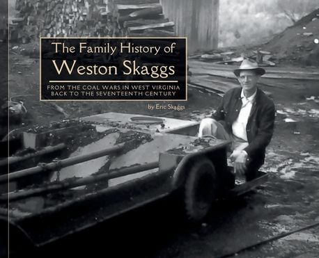 The Family History of Weston Skaggs | Skaggs, Eric Richard - 교보문고