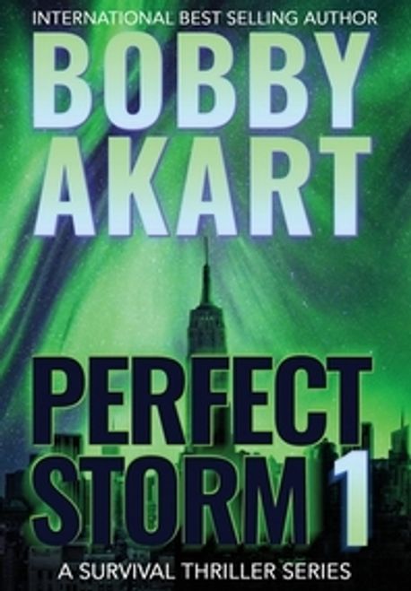 Perfect Storm 1 | Akart, Bobby - 교보문고