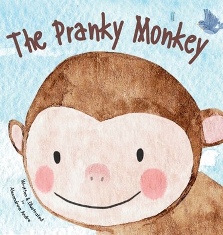 The Pranky Monkey | Andre, Alexandrina - 교보문고