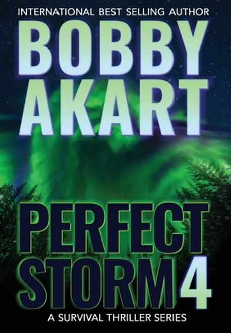 Perfect Storm 4 | Akart, Bobby - 교보문고