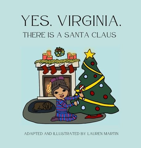 Yes, Virginia, There is a Santa Claus | Martin, Lauren - 교보문고