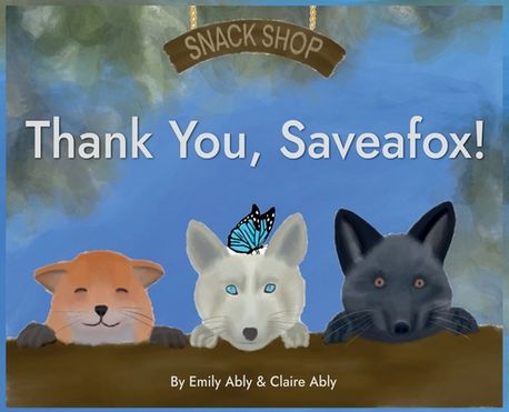 Thank You, Saveafox! | Ably, Emily - 교보문고