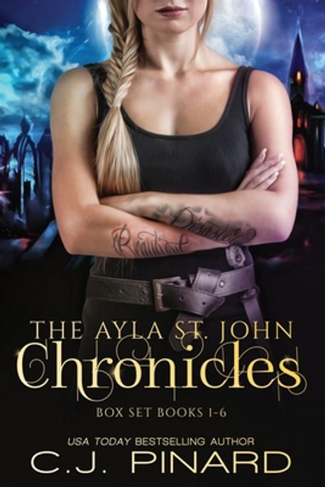 The Ayla St. John Chronicles Complete Series | Pinard, C. J. - 교보문고
