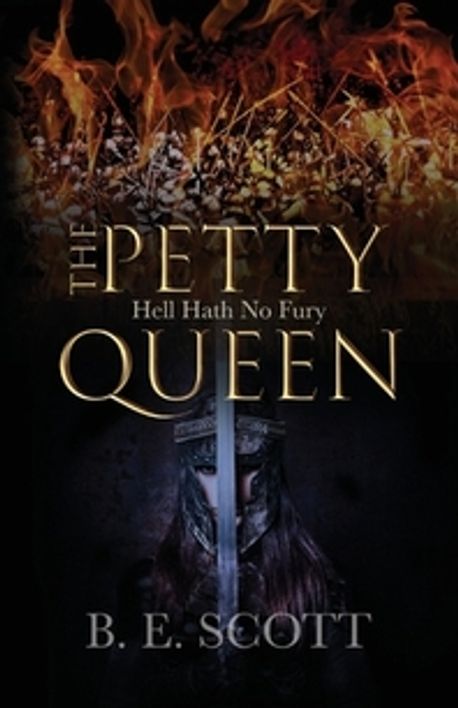 The Petty Queen | Scott, B. E. - 교보문고
