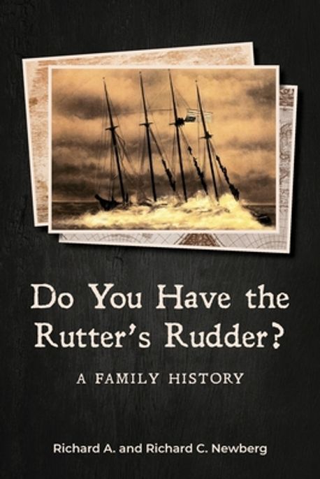 Do You Have the Rutter's Rudder? | Newberg, Richard C. - 교보문고
