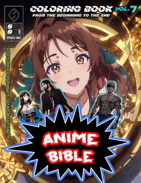 Anime Bible From The Beginning To The End Vol. 7 | Ortiz, Javier - 교보문고