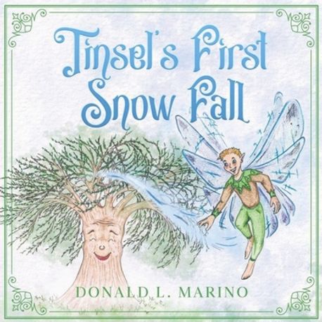 Tinsel's First Snow Fall | Marino, Donald L. - 교보문고