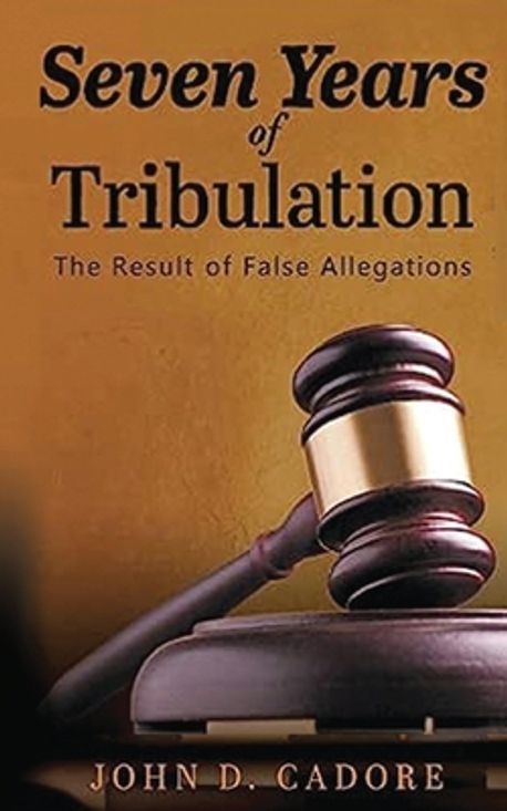 Seven Years of Tribulation | Cadore, John D. - 교보문고