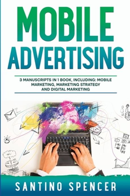 Mobile Advertising | Spencer, Santino - 교보문고