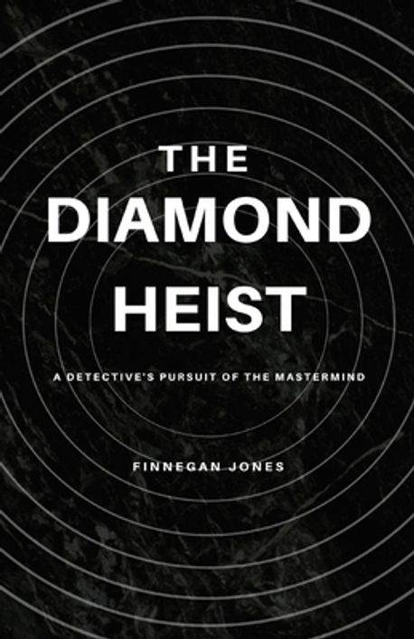 The Diamond Heist | Jones, Finnegan - 교보문고
