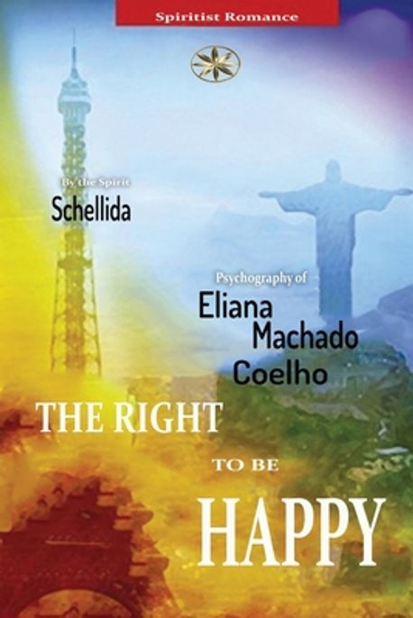 The Right to Be Happy | Machado Coelho, Eliana - 교보문고