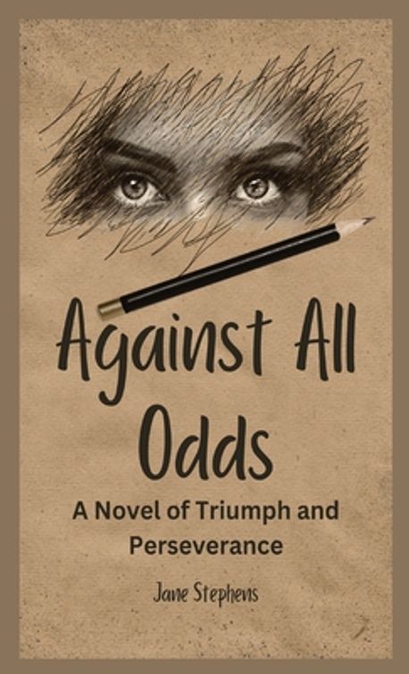 Against All Odds | Stephens, Jane - 교보문고