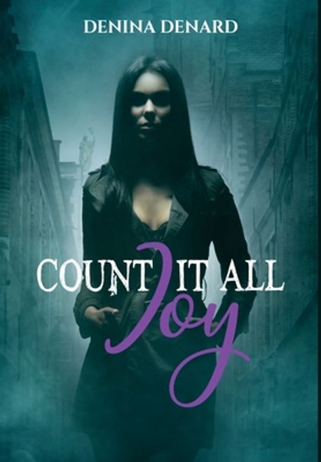 Count It All Joy | Denard, Denina - 교보문고