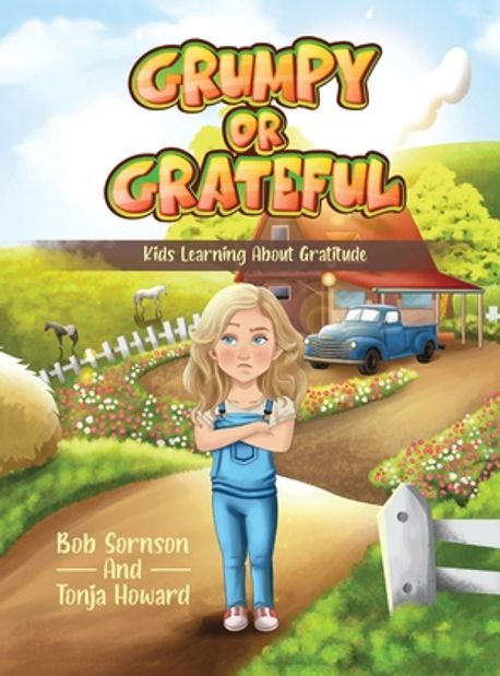 Grumpy or Grateful | Sornson, Bob - 교보문고