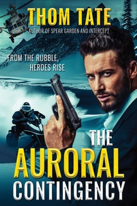 The Auroral Contingency | Tate, Thom - 교보문고