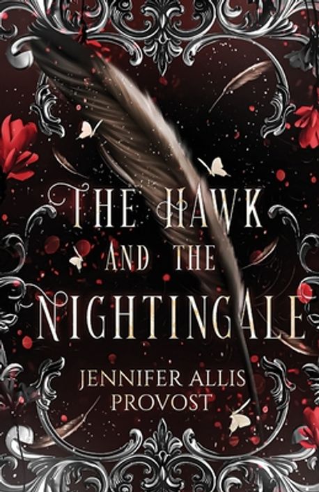 The Hawk and the Nightingale | Allis Provost, Jennifer - 교보문고