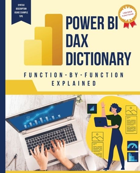 Power BI DAX Dictionary Function-by-Function Explained | Huynh, Kiet - 교보문고