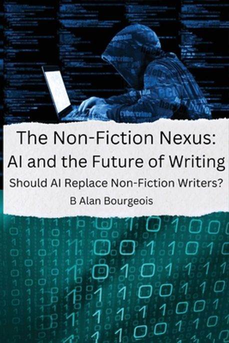 The Non-Fiction Nexus | Bourgeois, B. Alan Alan - 교보문고