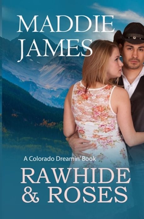 Rawhide and Roses | James, Maddie - 교보문고