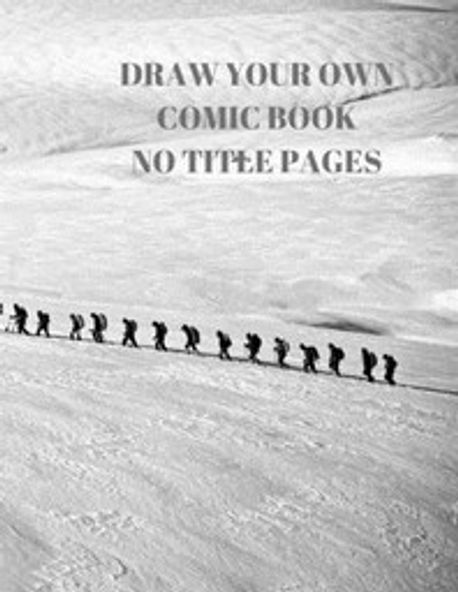 Draw Your Own Comic Book No Title Pages | Sparks, Larry - 교보문고