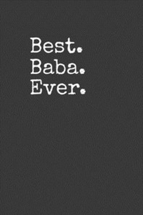 Best Baba Ever | Gifts of Four Printing - 교보문고