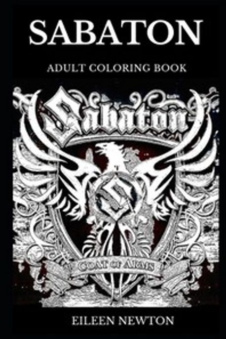Sabaton Adult Coloring Book | Newton, Eileen - 교보문고