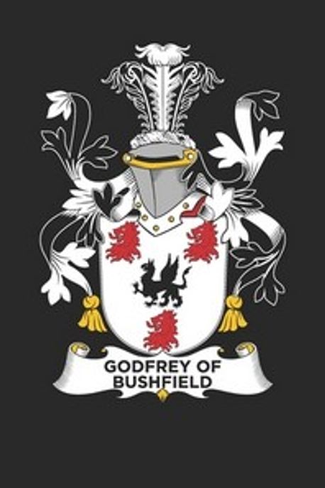 Godfrey of Bushfield | Family, Godfrey of Bushfield - 교보문고