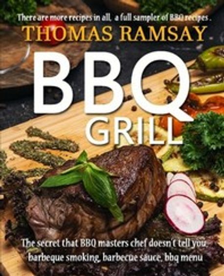 BBQ Grill | Ramsay, Thomas - 교보문고