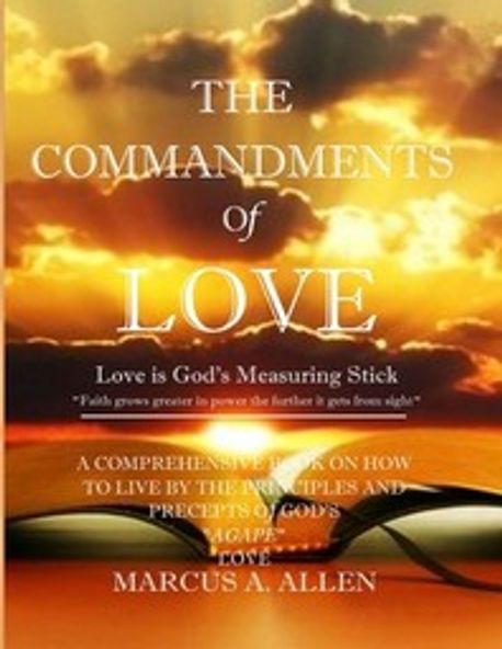 The Commandments of Love | Allen, Marcus a. - 교보문고
