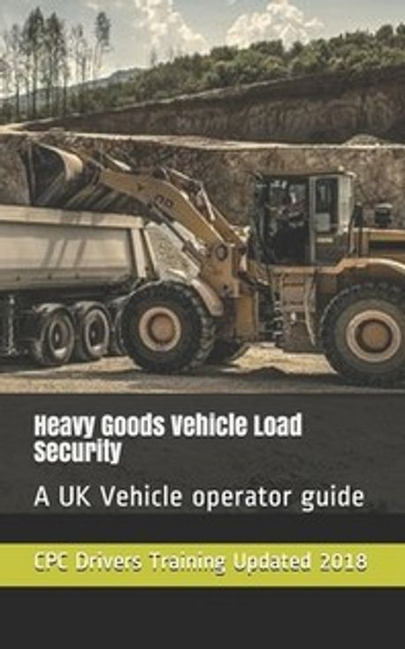 Heavy Goods Vehicle Load Security | Transport, Department of - 교보문고