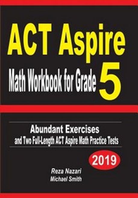 ACT Aspire Math Workbook for Grade 5 | Nazari, Reza - 교보문고