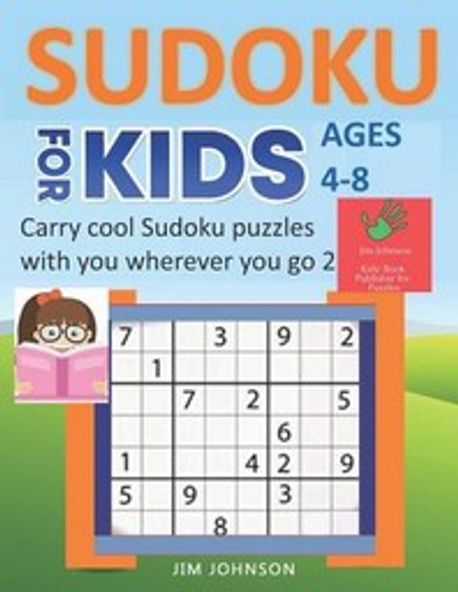 SUDOKU FOR KIDS AGES 4-8 - Carry cool Sudoku puzzles with you wherever ...