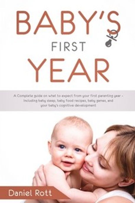 Baby's First Year | Rott, Daniel - 교보문고