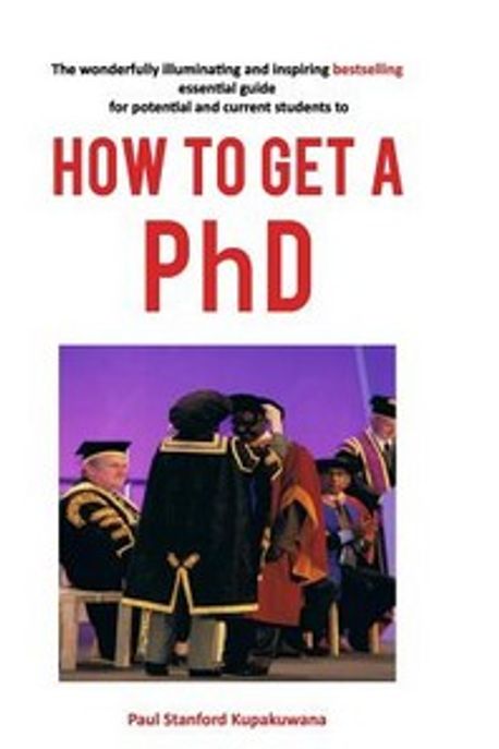 How to get a PhD | Kupakuwana Phd, Paul Stanford - 교보문고