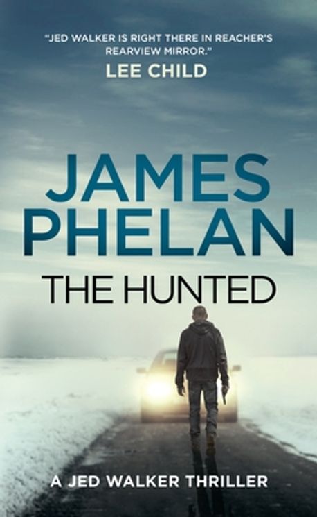 The Hunted | Phelan, James - 교보문고