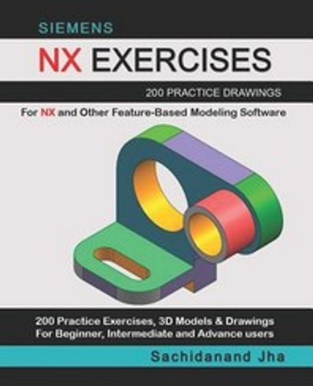 Siemens Nx Exercises | Jha, Sachidanand - 교보문고