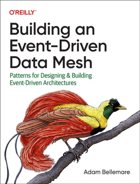 Building an Event-Driven Data Mesh | Adam Bellemare - 교보문고