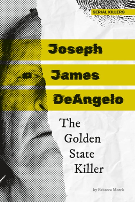 Joseph James Deangelo | Morris, Rebecca - 교보문고