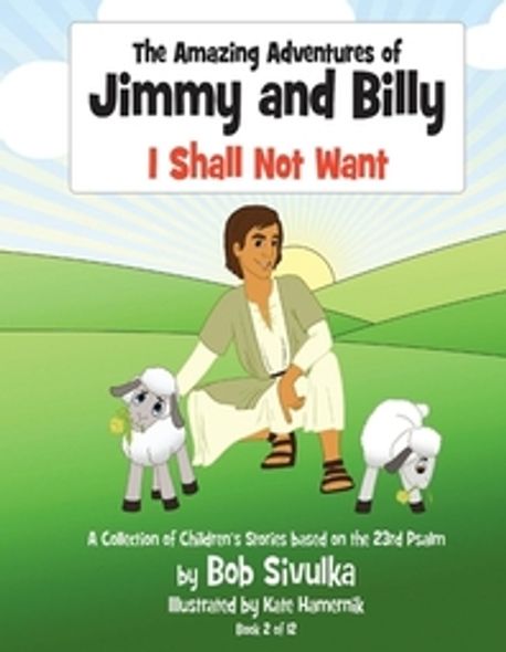 The Amazing Adventures of Jimmy and Billy | Sivulka, Bob - 교보문고