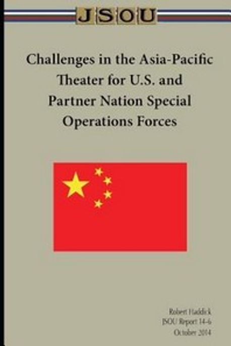Challenges in the Asia-Pacific Theater for U.S. and Partner Nation ...