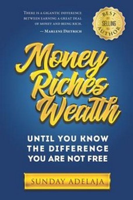 Money, Riches, Wealth | Sunday Adelaja - 교보문고