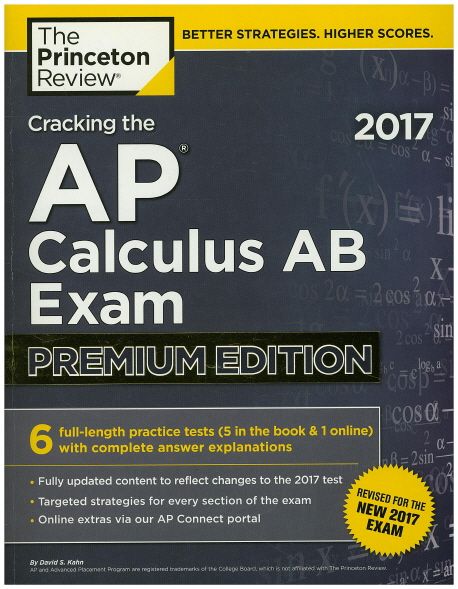 Cracking the AP Calculus AB Exam(2017)(Premium Edition) | David S. Kahn ...