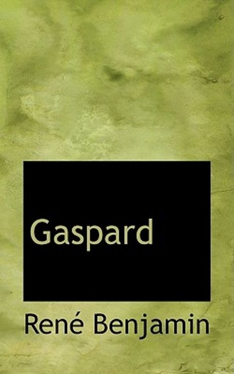 Gaspard | Benjamin, Rene - 교보문고