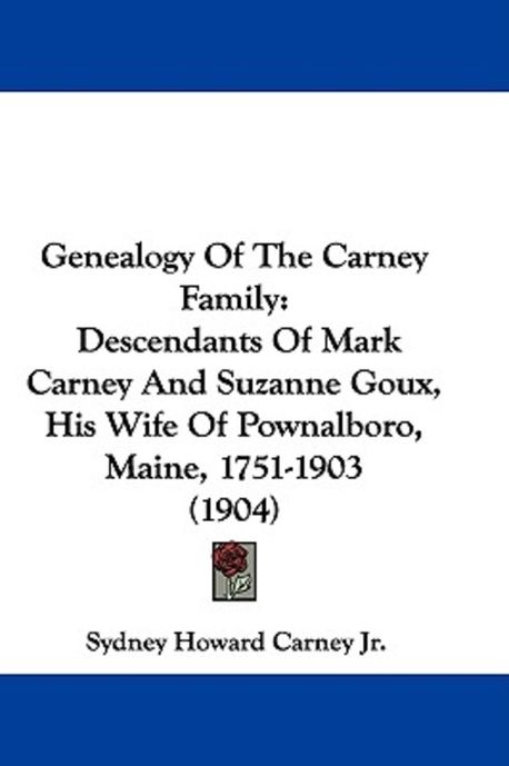 Genealogy Of The Carney Family | Carney, Sydney Howard, Jr. - 교보문고