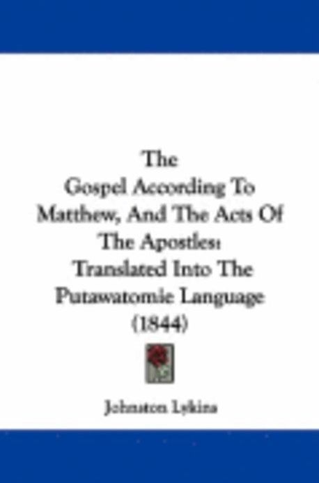 The Gospel According To Matthew, And The Acts Of The Apostles | Lykins, Johnston - 교보문고