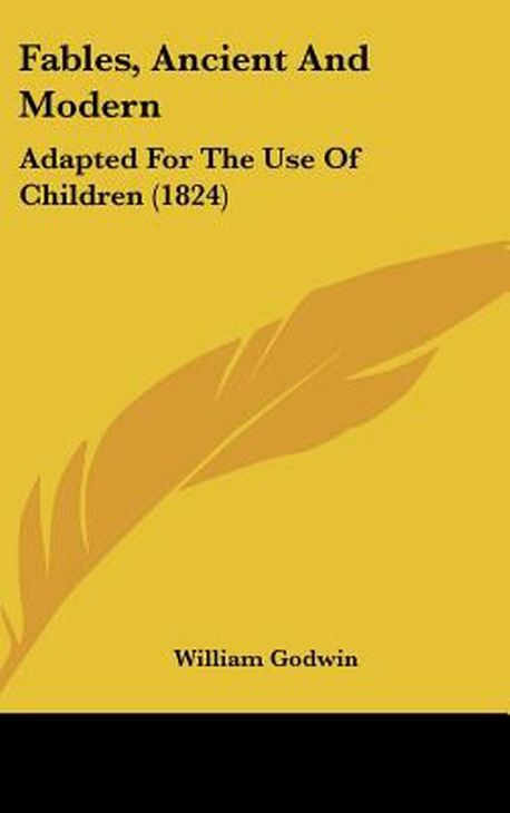 Fables, Ancient and Modern : Adapted for the Use of Children (1824 ...