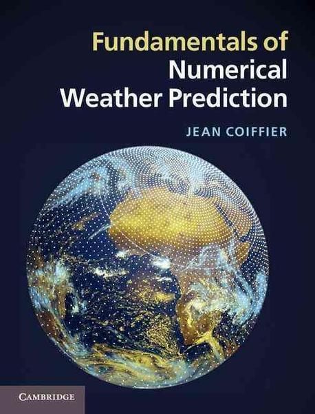 Fundamentals of Numerical Weather Prediction | Coiffier, Jean - 교보문고