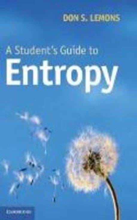A Student's Guide to Entropy | Lemons, Don S. - 교보문고